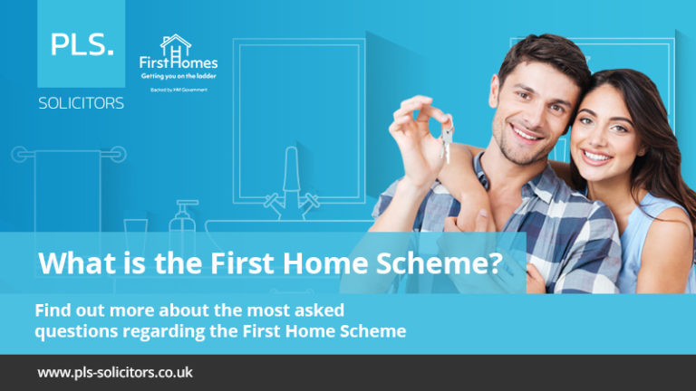 What is the First Homes scheme? - PLS Solicitors 30 August 2022