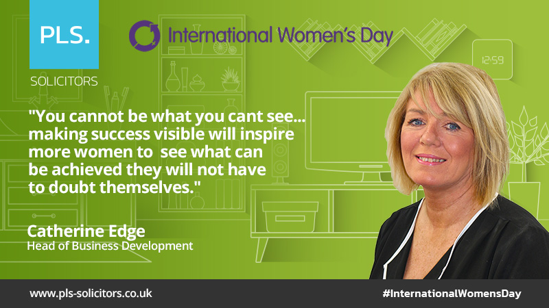 International Women's Day 2023 - Catherine Edge - PLS Solicitors 6 ...