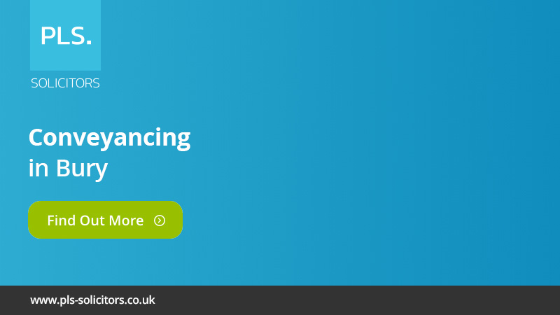 Conveyancing in Bury | PLS Solicitors Bury