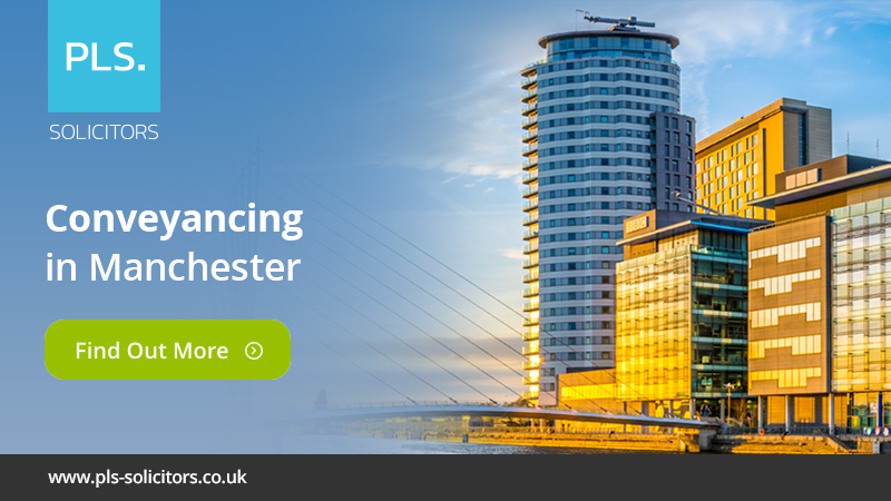 Conveyancing in Manchester | PLS Solicitors Manchester