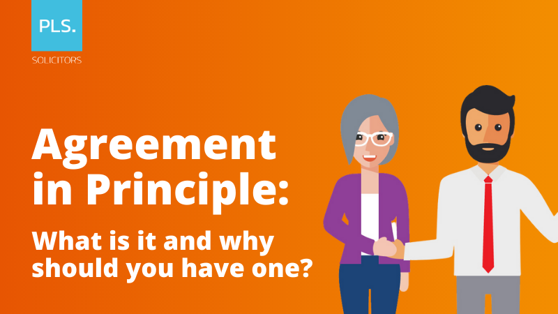 Agreement in Principle: What is it and why should you have one? - PLS ...