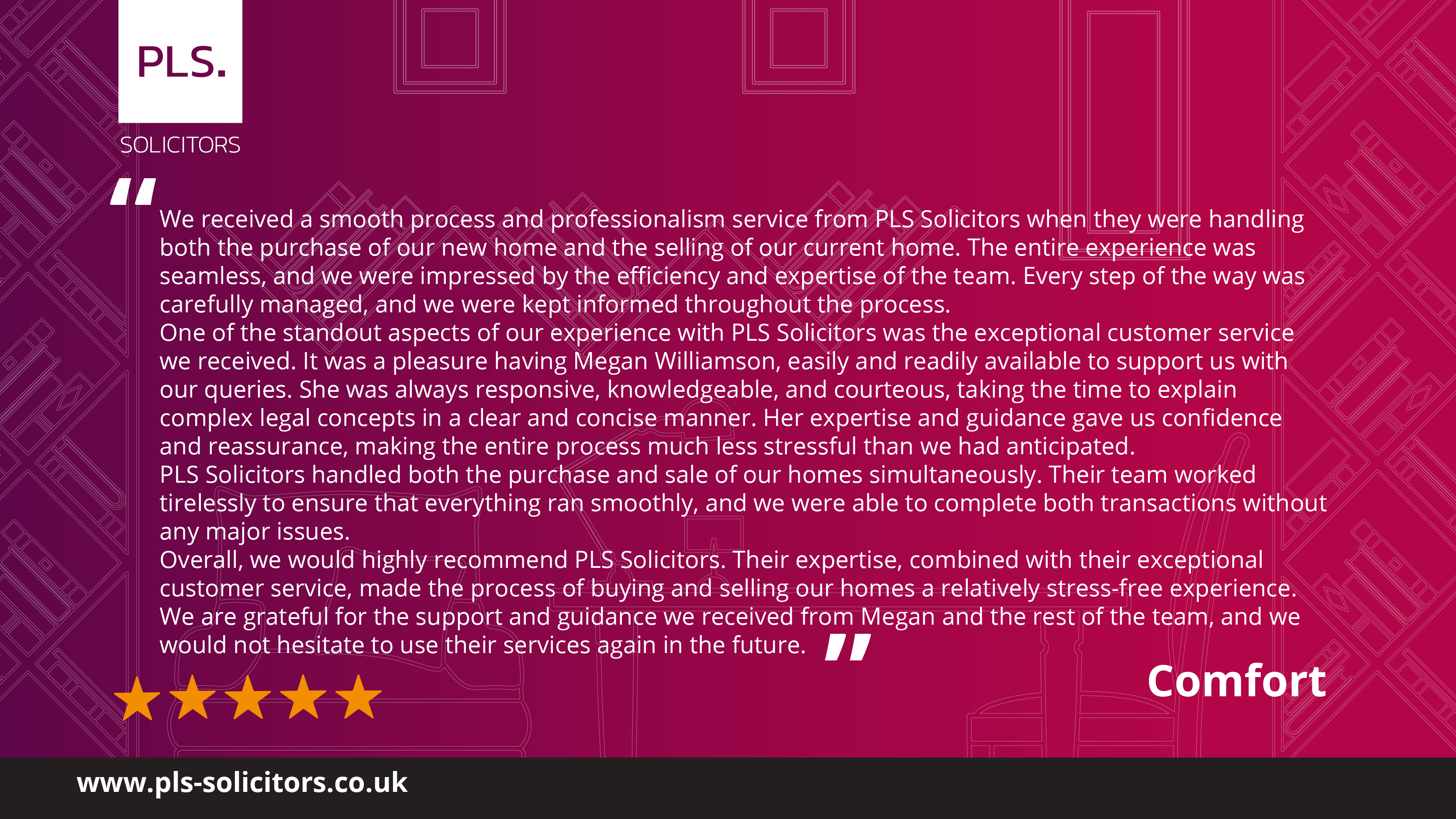 They handled both the purchase and sale of our homes