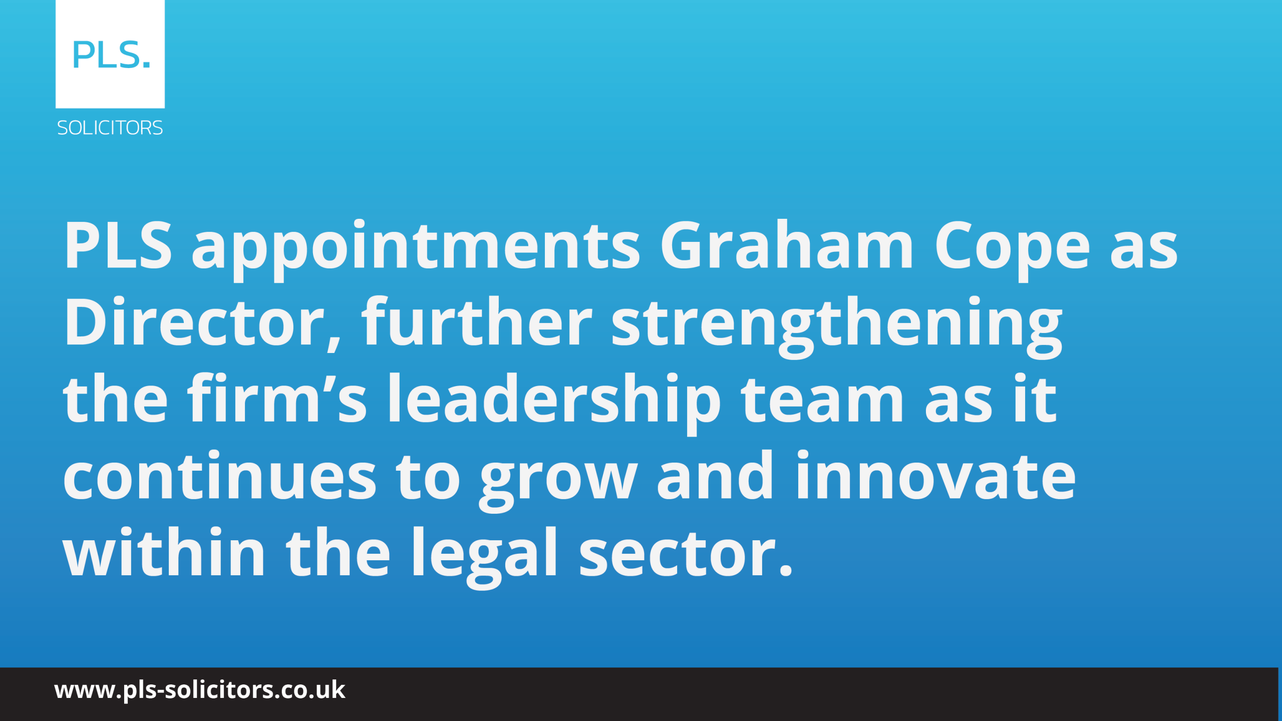 PLS Solicitors Appoints Former Redrow Executive Graham Cope as Director