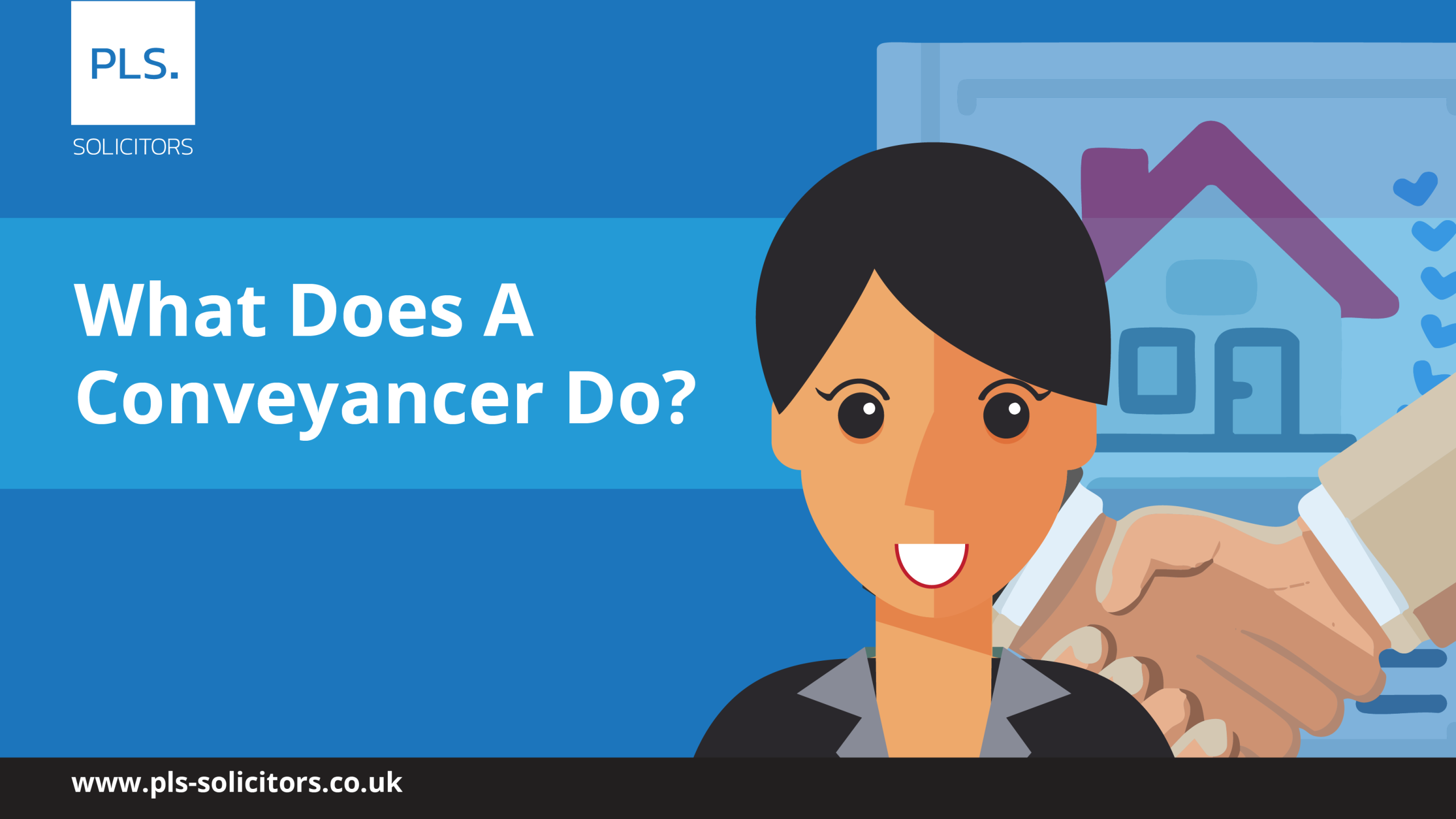 What Does a Conveyancer Do? - PLS Solicitors 2 July 2025
