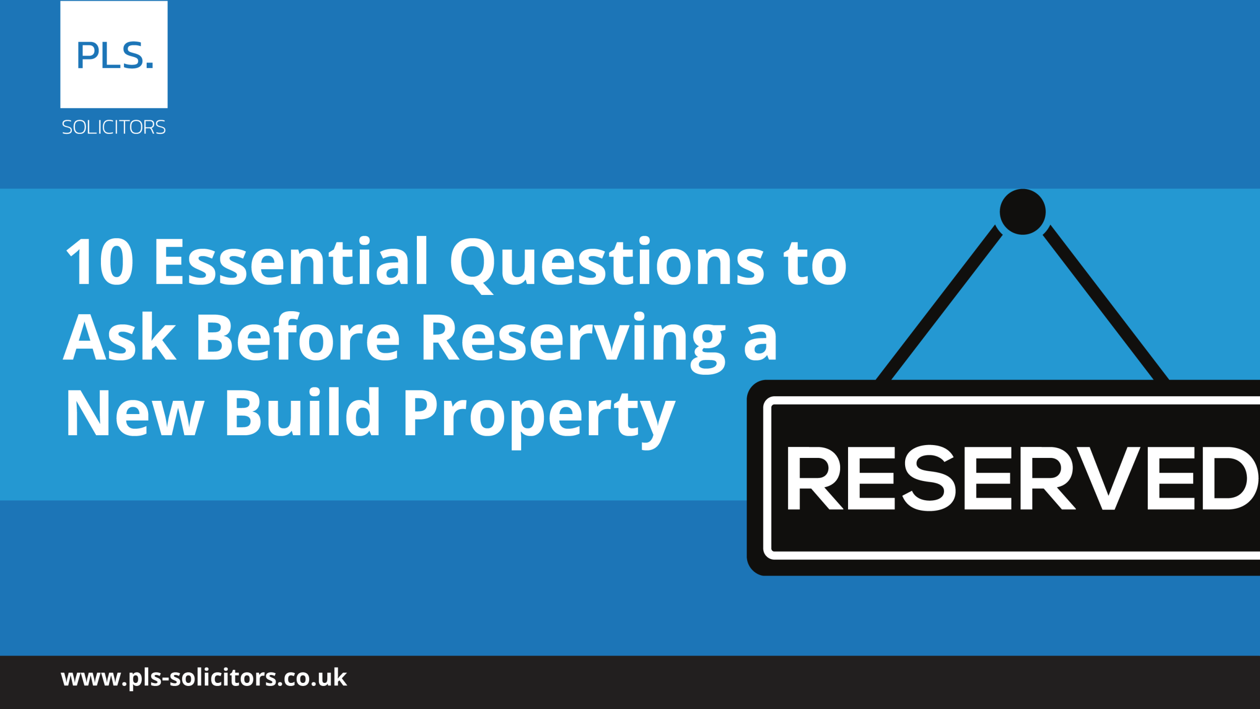 10 Questions to Ask Before Reserving a New Build Property