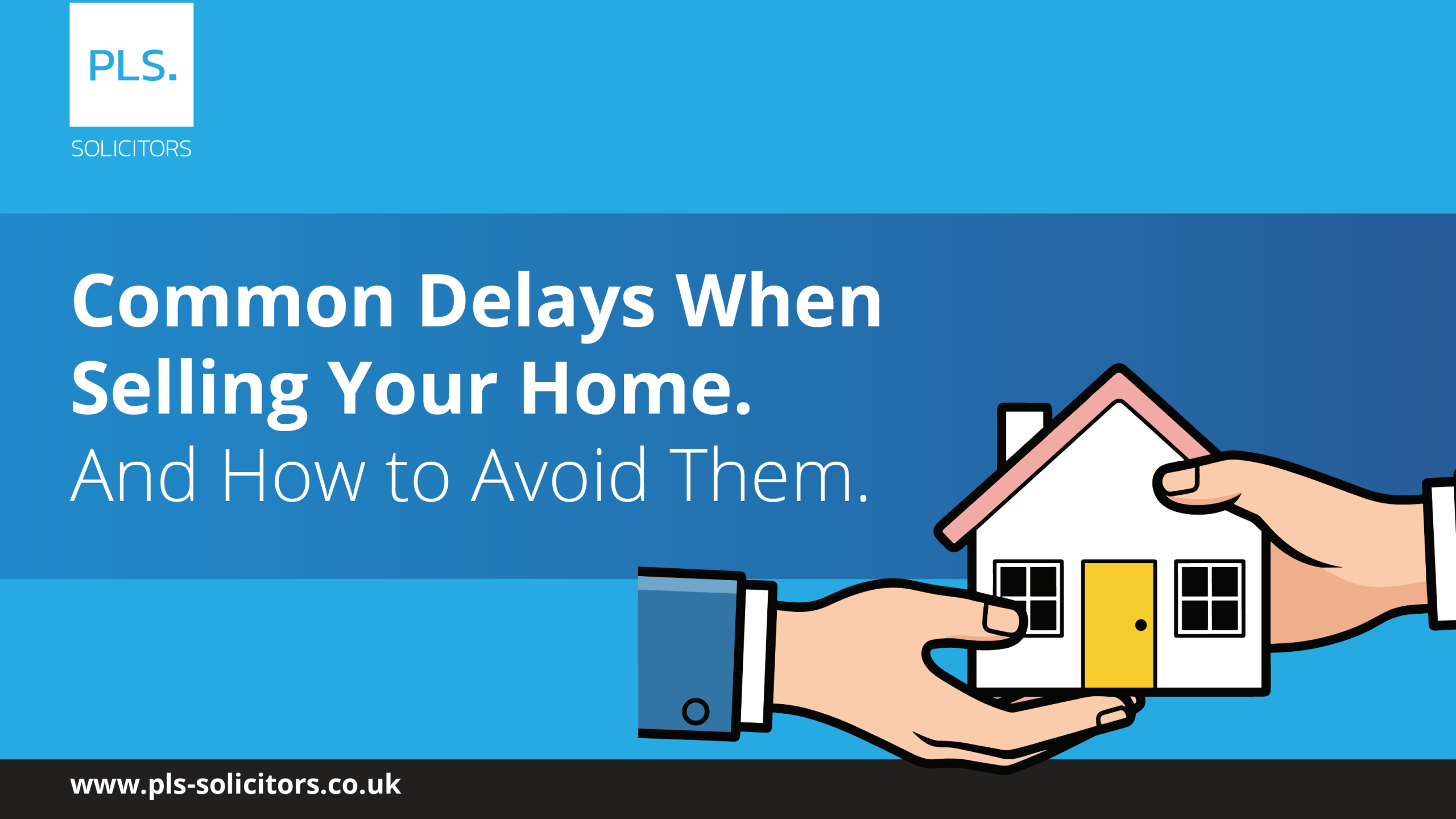 Common Delays When Selling Your Home and How to Avoid Them